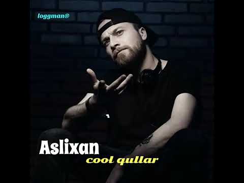 Aslixan cool qullar