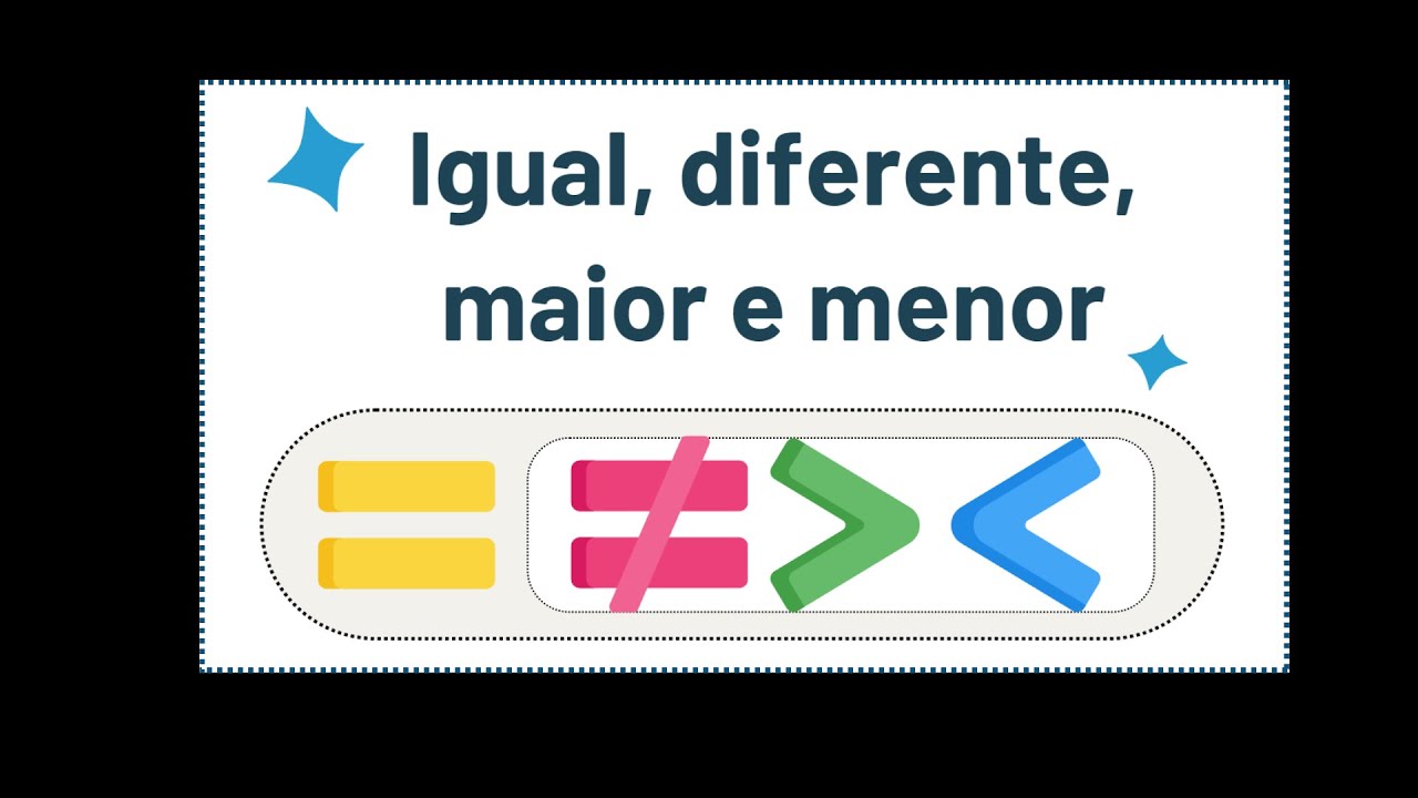 Símbolos matemáticos: igual, diferente, maior e menor - YouTube