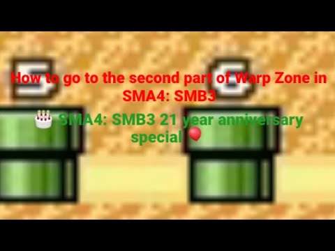 🎂 SMA4: SMB3 21 year anniversary special 🎈 How to go to the second part ...
