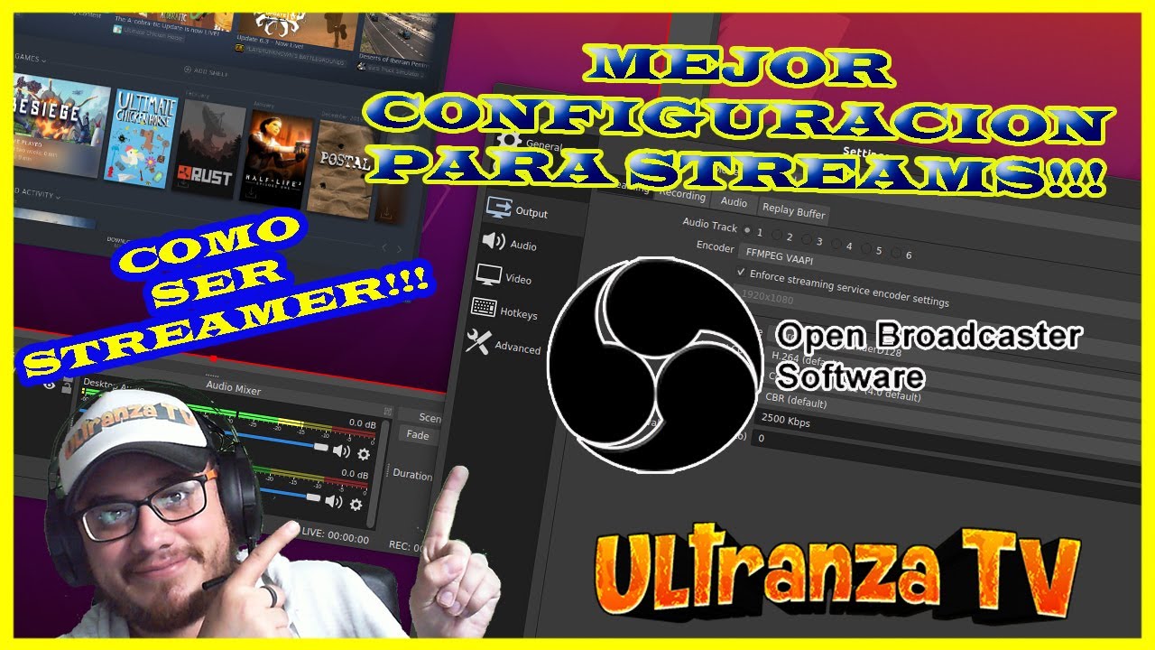 COMO HACER STREAM DESDE CERO CON OBS - MEJOR CONFIGURACIÓN - ULTRANZA TV - YouTube