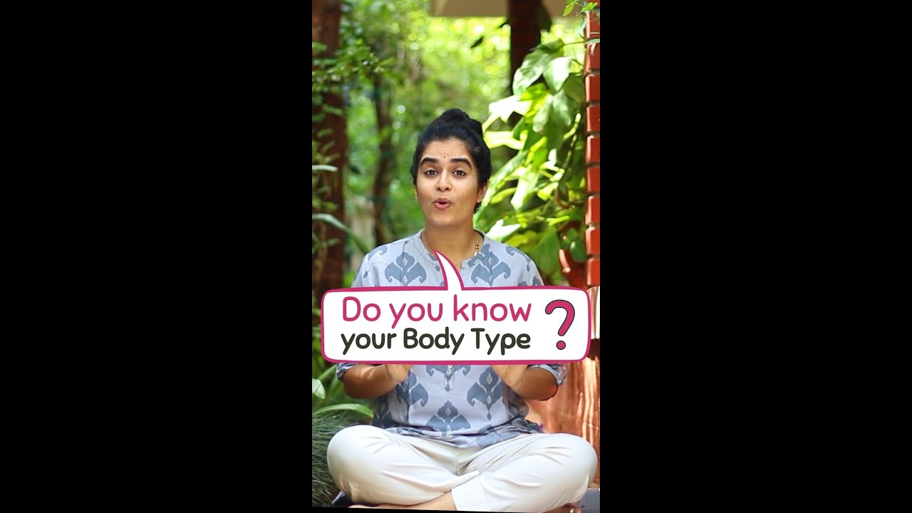 Choosing Right Exercise Based On Your Body Type Tridosha In Ayurveda