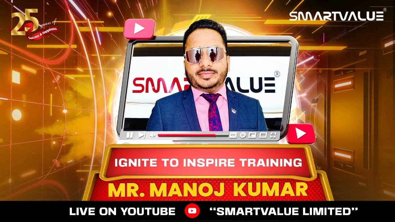 SmartValue "JOSH" | Live Session | Leader Mr. Manoj Kumar - YouTube