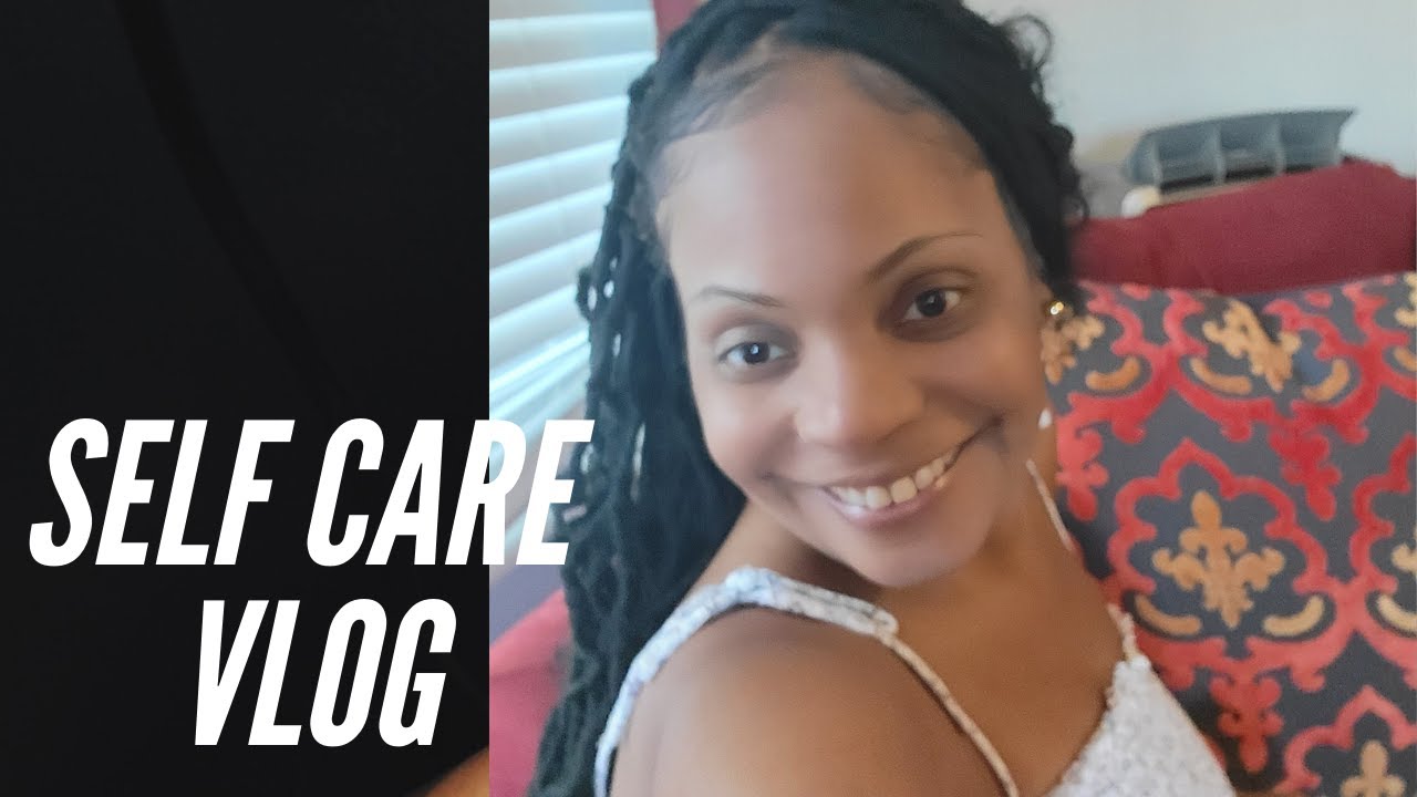 Self Care Vlog Youtube