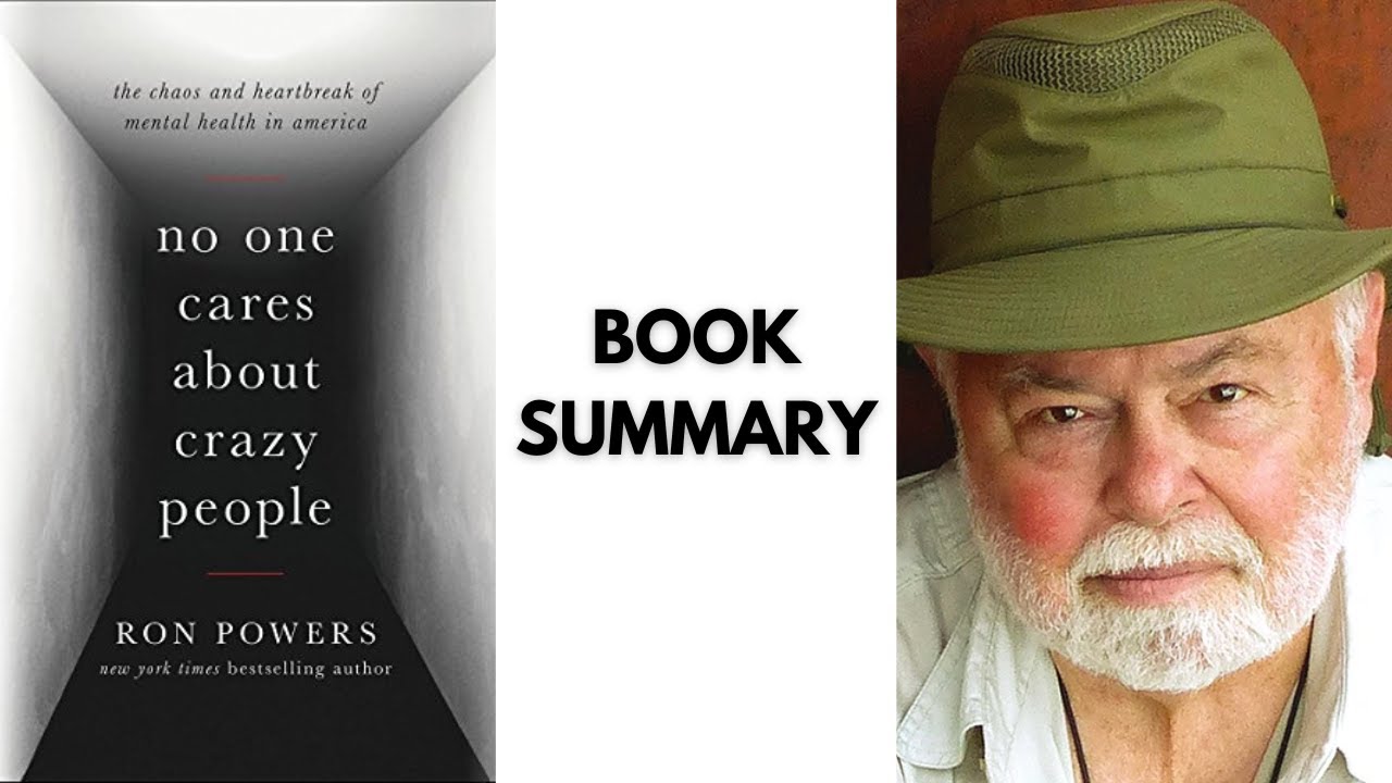 No One Cares About Crazy People by Ron Powers | BOOK SUMMARY - YouTube