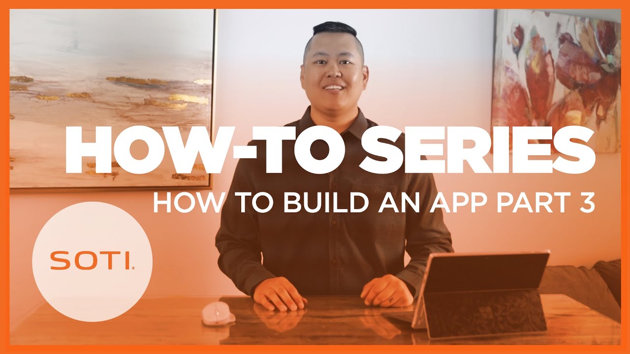 How-To: Build an App in SOTI Snap (Part 3) - YouTube