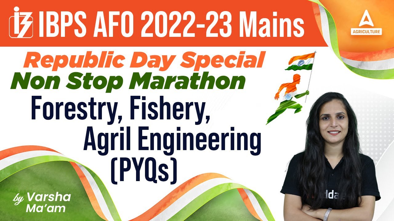 IBPS AFO NON-STOP MARATHON | FORESTRY, FISHERY, AND AGRIL ENGINEERING ...