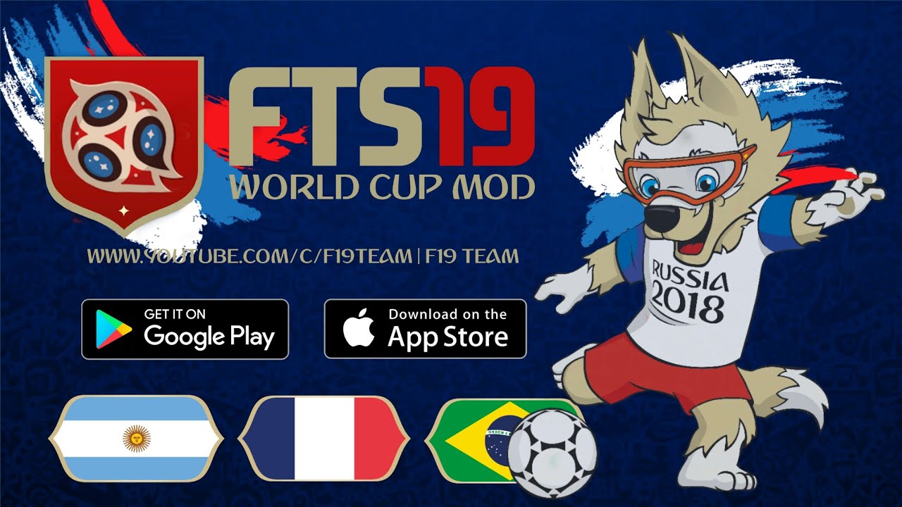DOWNLOAD FTS 19 MOD SPESIAL WORLD CUP / PIALA DUNIA 2018 BY F19 TEAM ...