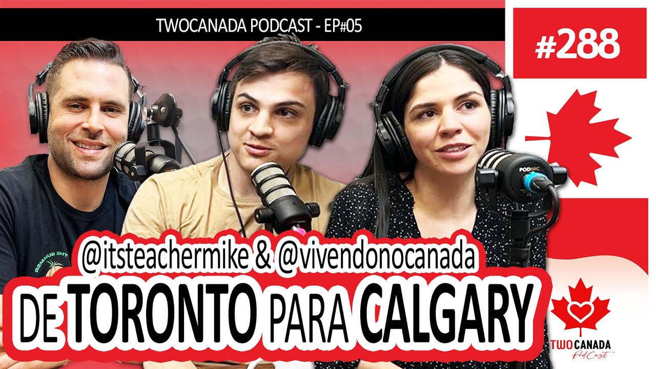 TORONTO vs CALGARY, Valeu a Pena MUDAR? História, Família, Qualidade de ...