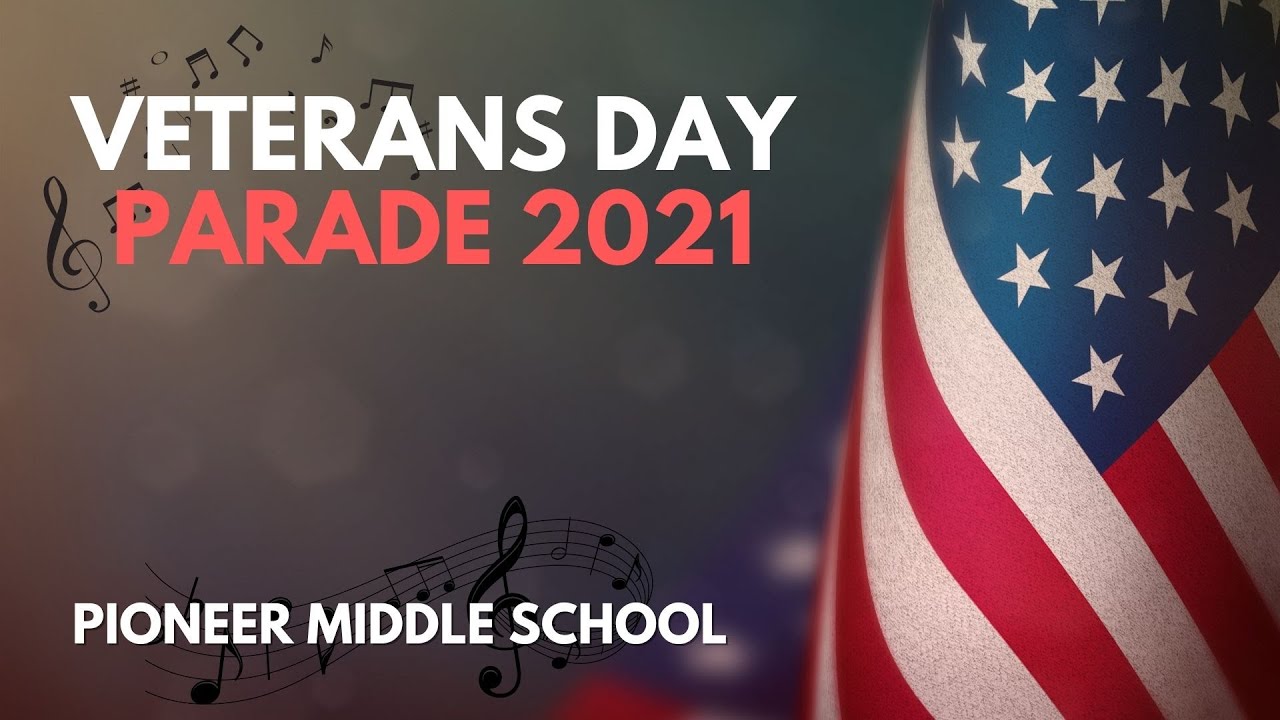 Veterans Parade 2021 | Pioneer Middle School - YouTube