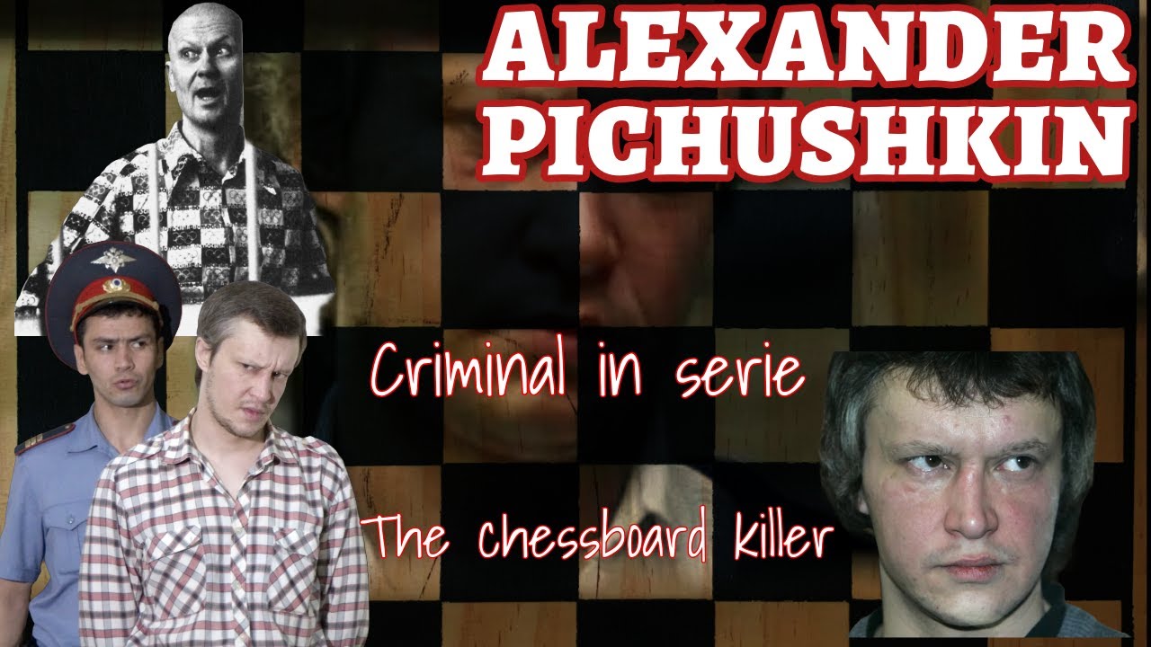 Alexander Pichushkin: ‘The Chessboard Killer’ și Jocul Morții în Parcul ...