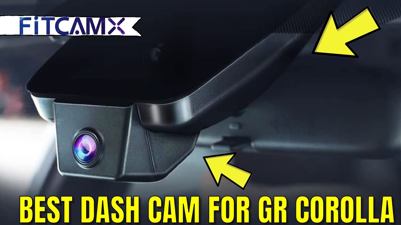 BEST DASH CAMERA FOR GR COROLLA, COROLLA HATCHBACK & COROLLA SEDAN 2019 ...