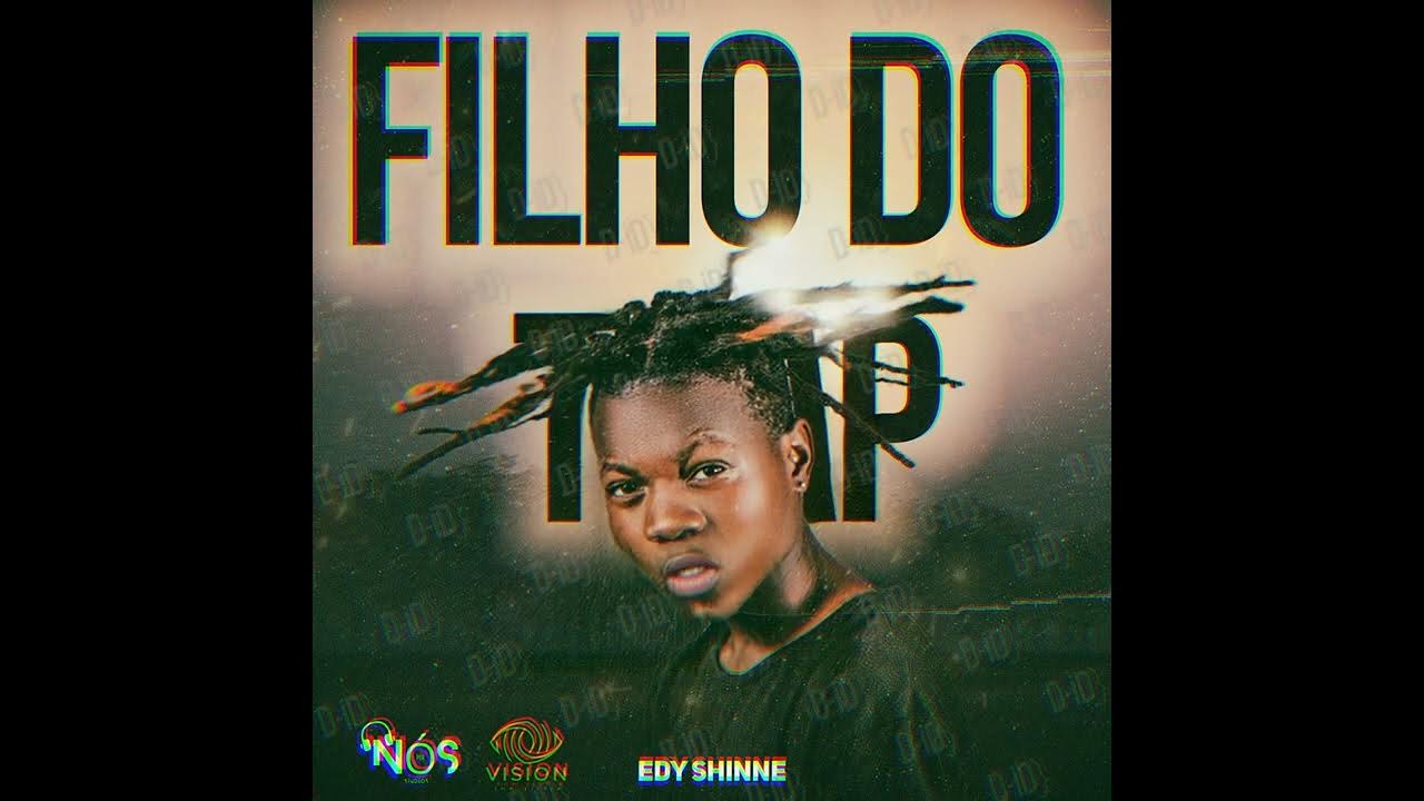 EDY SHINNE - FILHO DO TRAP🔥#19nastendênciasdetrap - YouTube