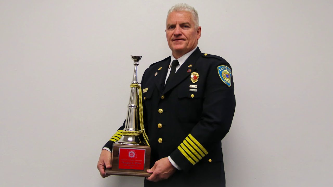 Fire Chief Douglas E. Riley is the 2020 Florida Fire Chief of the Year ...