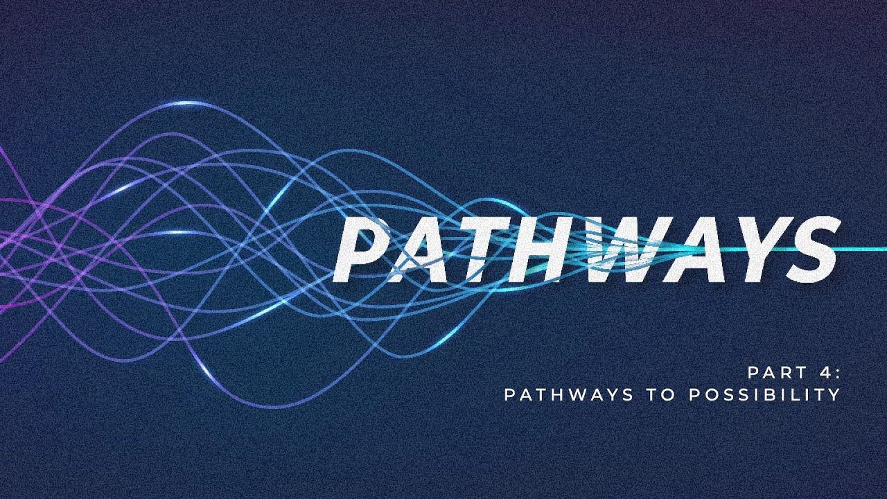 “Pathways to Possibility” - April 28, 2024 - Jason Peterson - YouTube