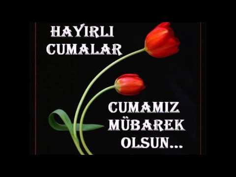 En Güzel Cuma Mesajları/Resimli Cuma Videosu/2019 Hayırlı Cumalar