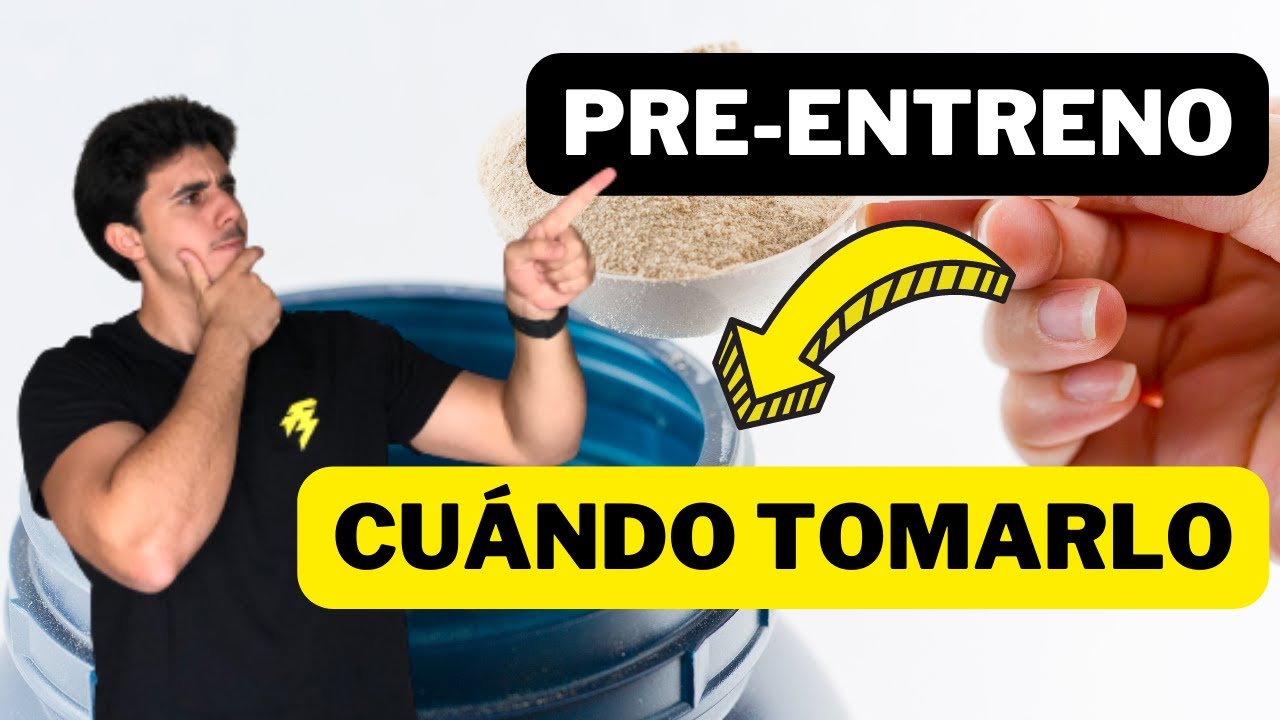 CUÁNDO tomar el PRE ENTRENO | HAZLO ASÍ - YouTube