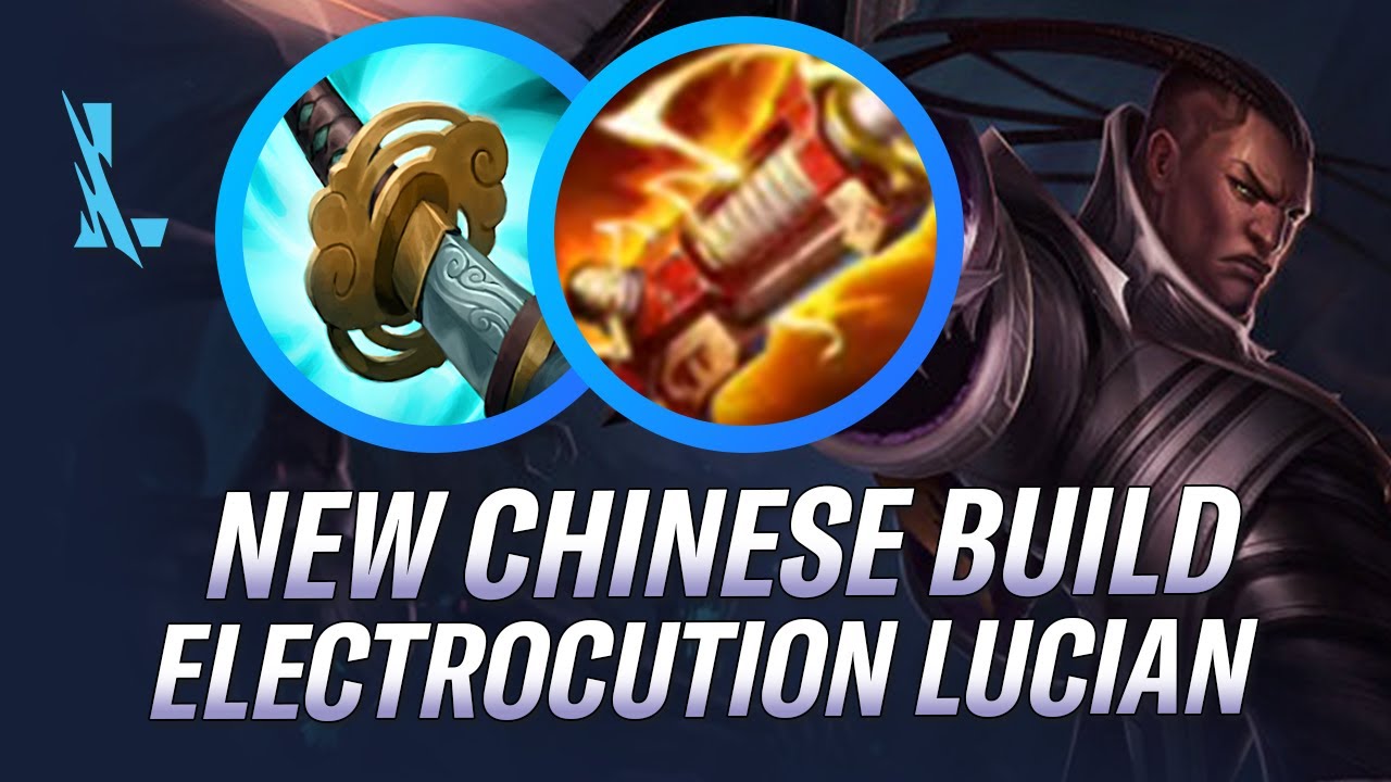 *NEW* CHINESE LUCIAN BUILD! ELECTROCUTION LUCIAN WITH MAGIC DAMAGE ...