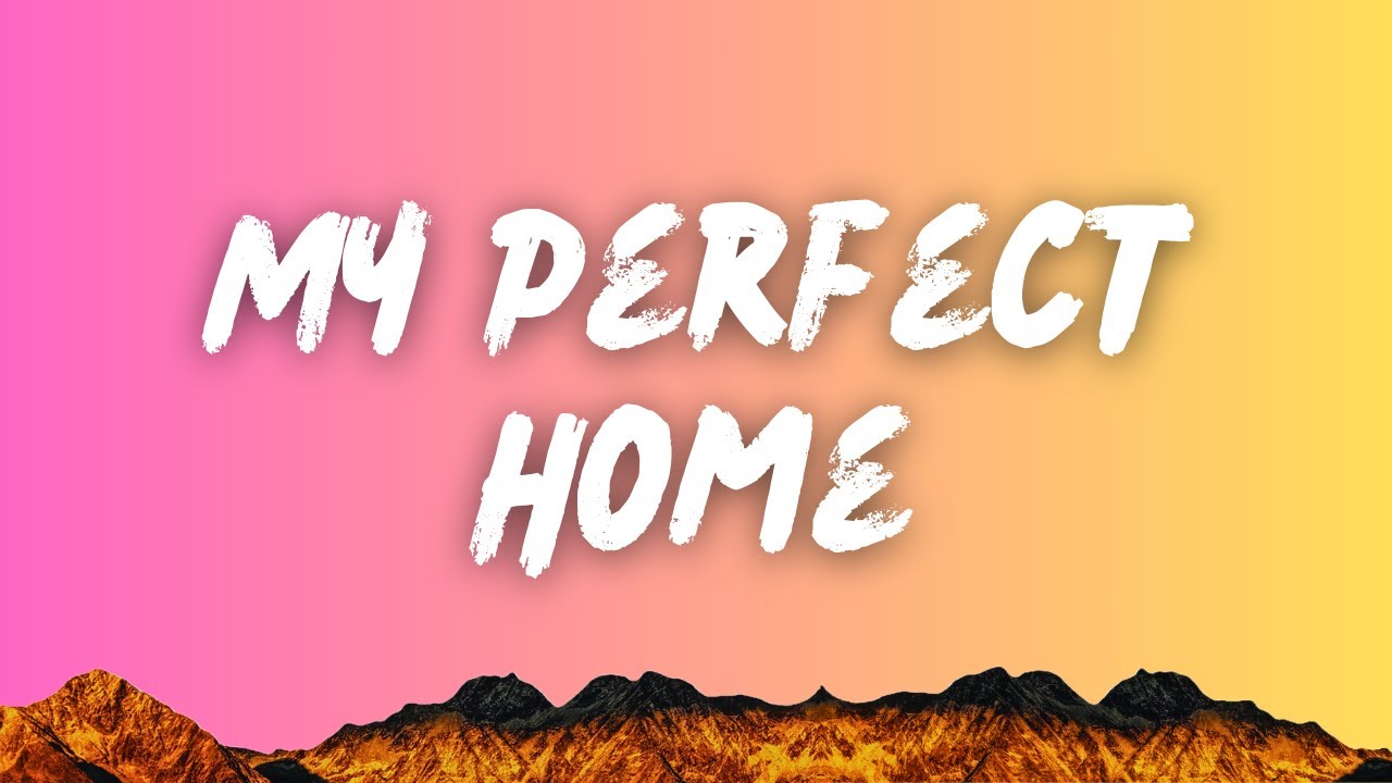 My Perfect Home | English Songs with Lyrics | English Song Lyrics - YouTube