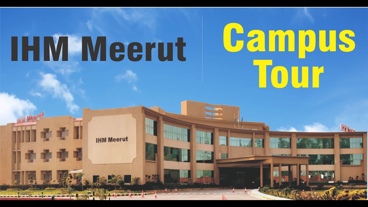 IHM Meerut- Campus Tour - YouTube