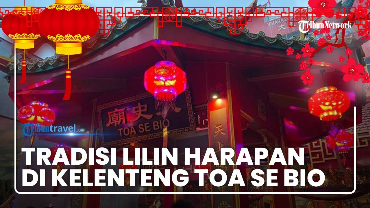 Tradisi Lilin Harapan Setiap Tahun Baru Imlek di Kelenteng Toa Se Bio ...