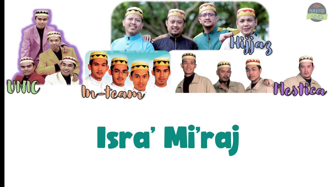 Hijjaz, Inteam, UNIC & Mestica - Isra' Mi'raj LIRIK - YouTube
