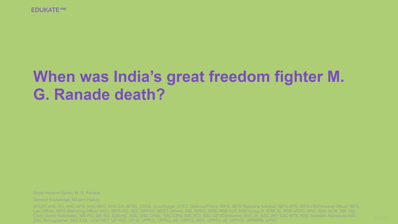 When was India’s great freedom fighter M. G. Ranade death? - YouTube
