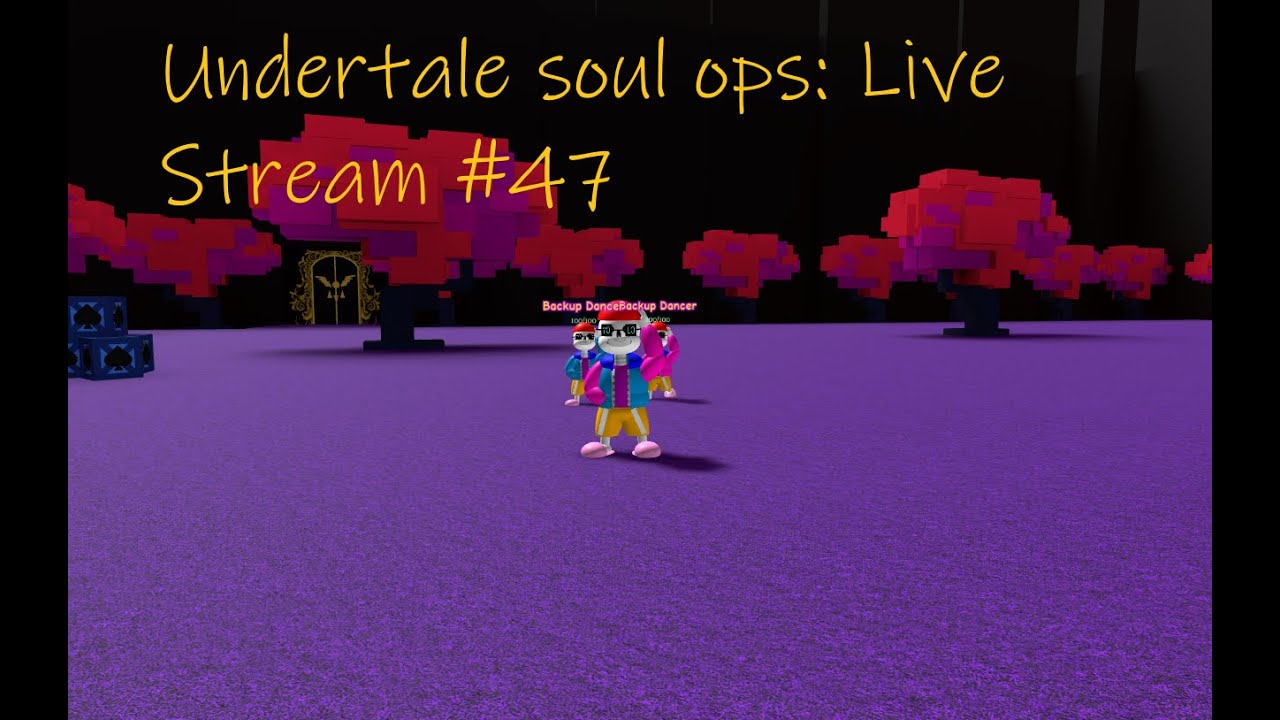 Undertale soul ops live stream #47 - YouTube