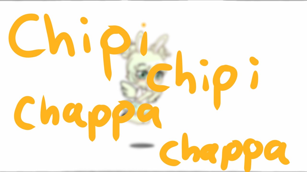 CHIPI CHIPI CHAPA CHAPA MEME (with Buddiies) - YouTube