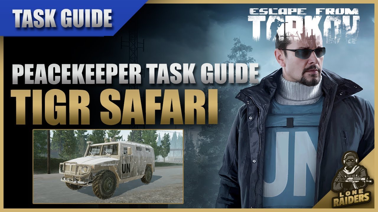 Tigr Safari 12.12 (Mark UN Jeeps) | Peacekeeper Task Guide | Escape ...