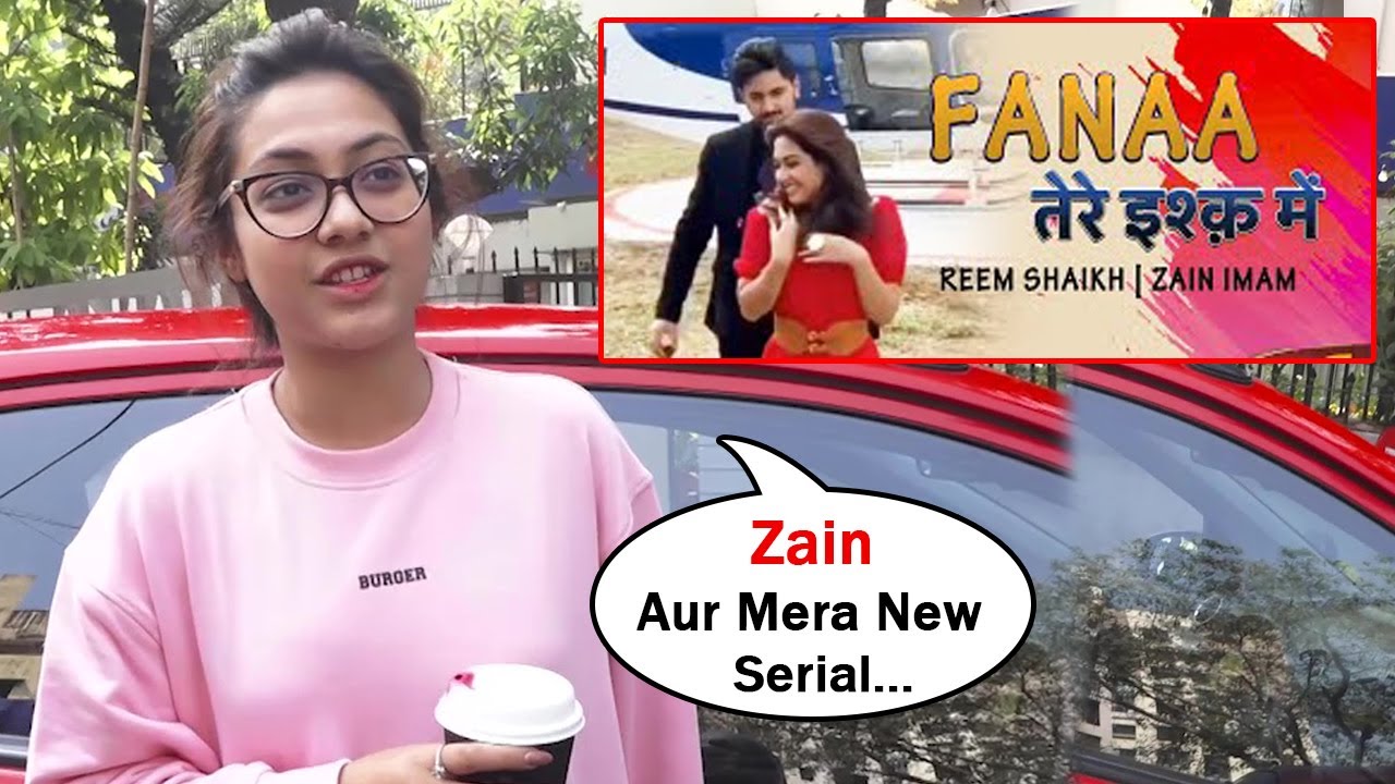 Reem Shaikh Talks About Her Upcoming Serial With Zain Imam & React On ...