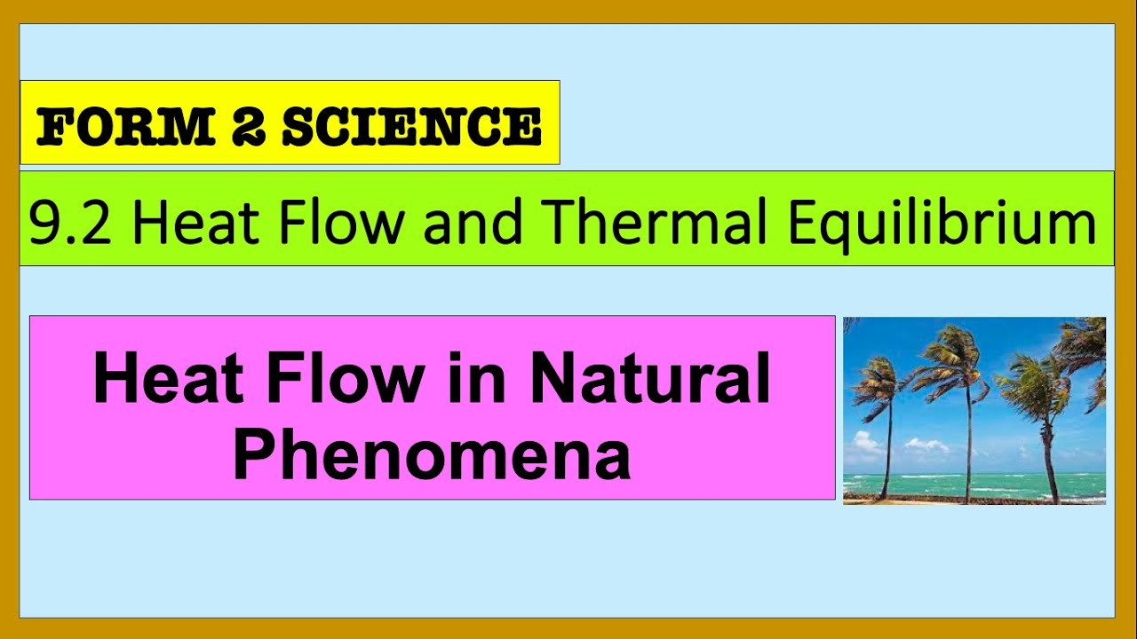 Form 2 Science Chapter: 9.2 Heat Flow and Thermal Equilibrium [ HEAT ...