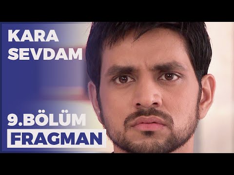 Kara Sevdam 9. Bölüm Fragmanı - 29 Kasım Salı