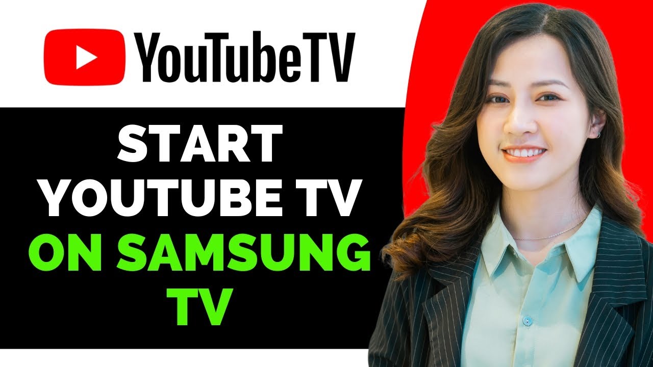 How to Start Youtube Tv on Samsung Tv - YouTube