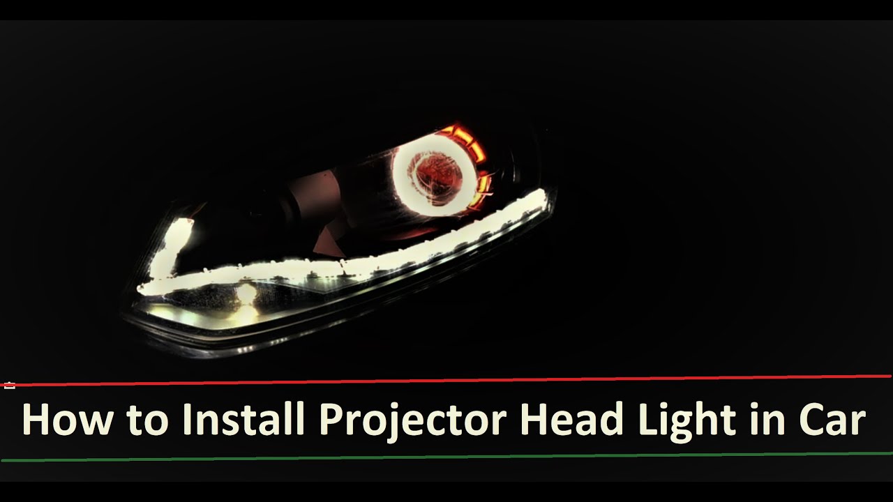 High Power Projector Head Light installation in Car - YouTube
