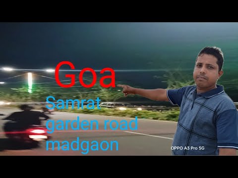 Goa Samrat garden road/South Goa - YouTube