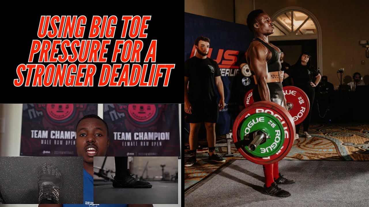 How & Why To Utilize Big Toe Pressure In The Deadlift - YouTube