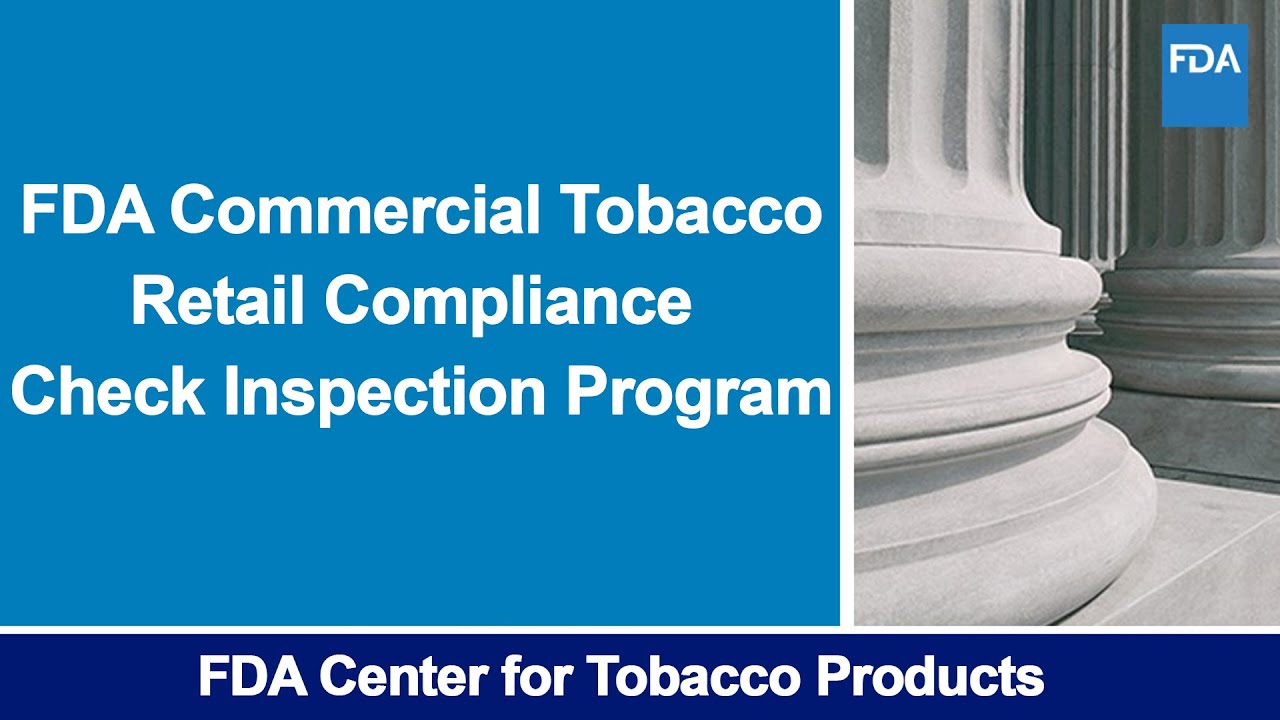 FDA Commercial Tobacco Retail Compliance Check Inspection Program - YouTube