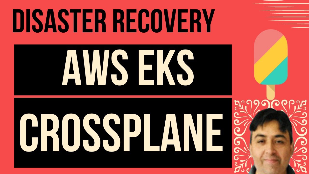 Aws Eks Disaster Recovery Using Crossplane Velero Youtube
