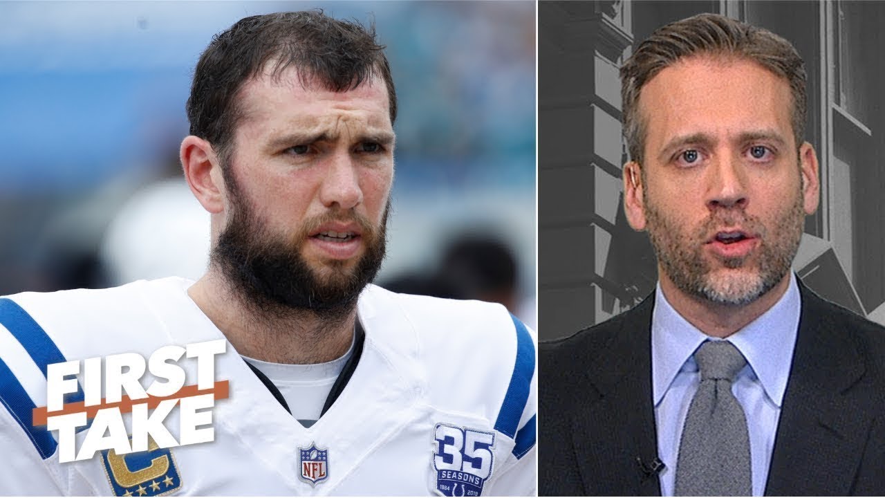 First Take 8/16/19 - Max Kellerman excited Andrew Luck Is Overrated ...