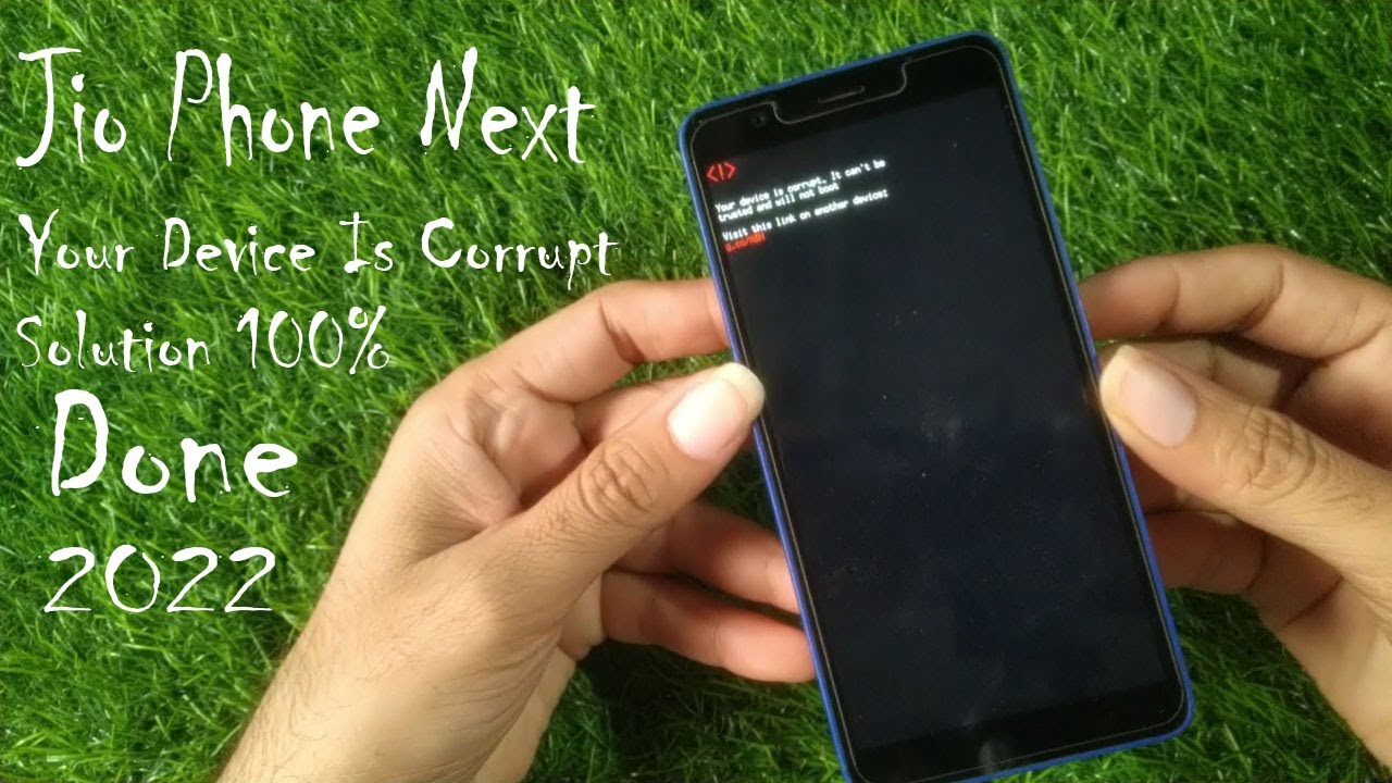 Jio Phone Next Your Device is Corrupt Solution 100% Done 2022 /Jio ...