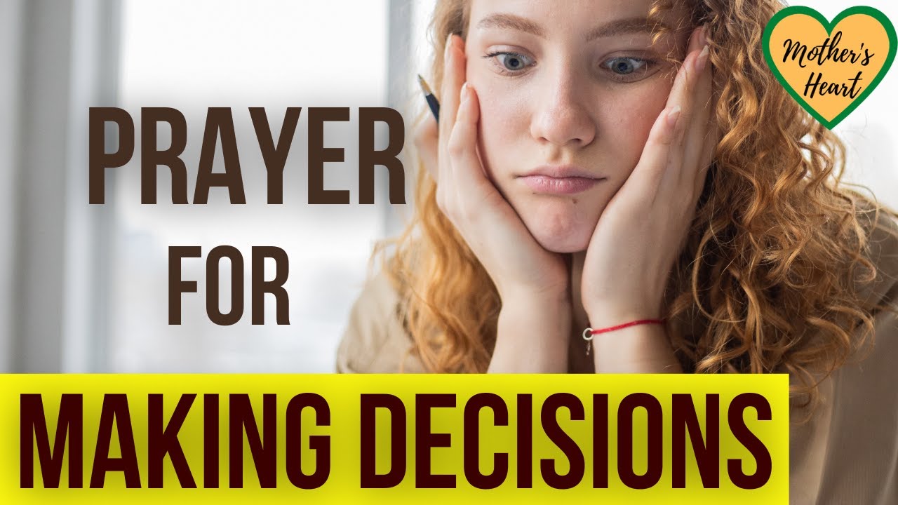 Prayer For Decision Making |Prayer For Decisions - YouTube