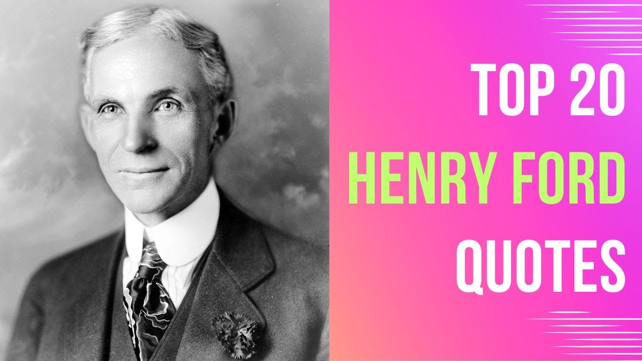 Top 20 Henry Ford Quotes | Inspirational Daily-Quotes - YouTube
