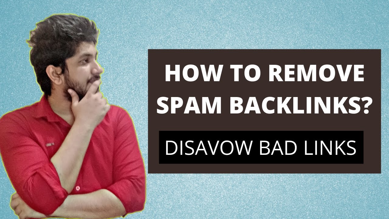 Disavow Links | How to Remove Spam Backlinks | Best Way to Decrease ...