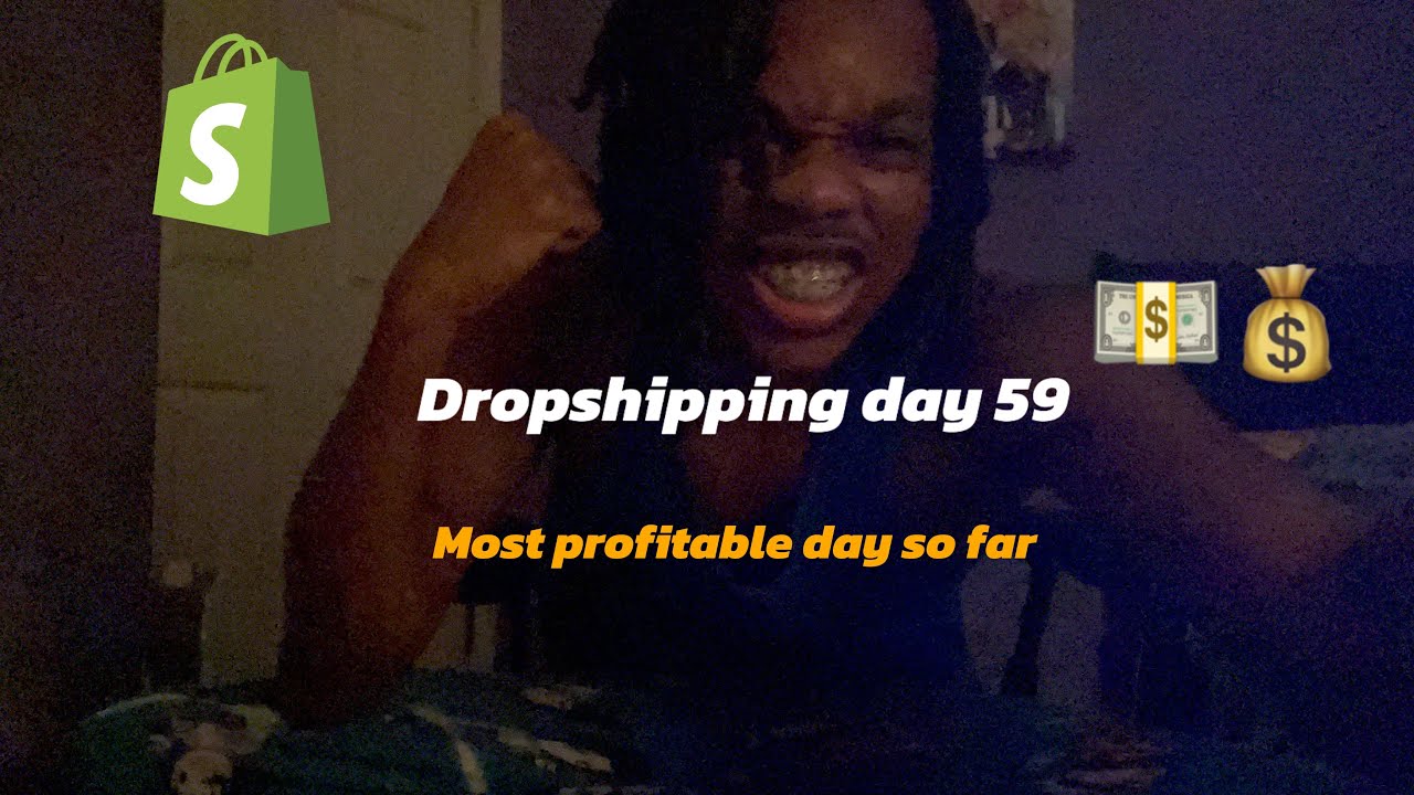 Dropshipping Day 59 | Most profitable day so far!!! - YouTube