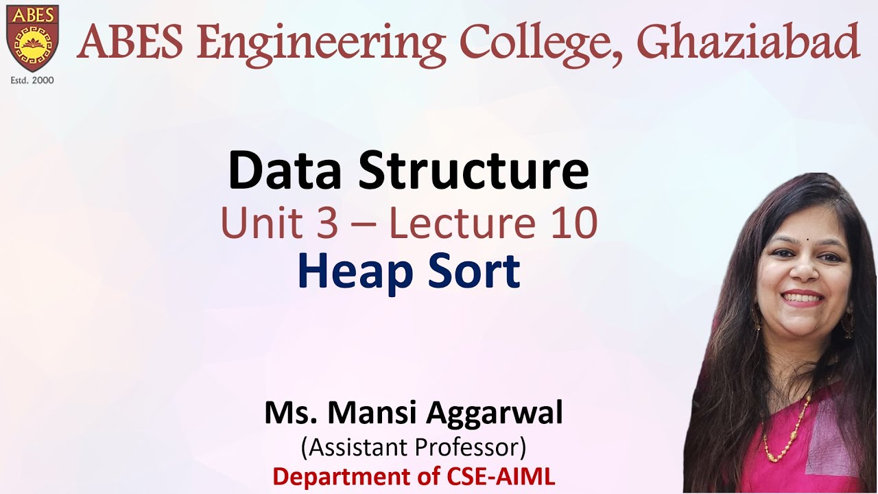 Lecture 10 Unit 3 Heap Sort Data Structure Youtube