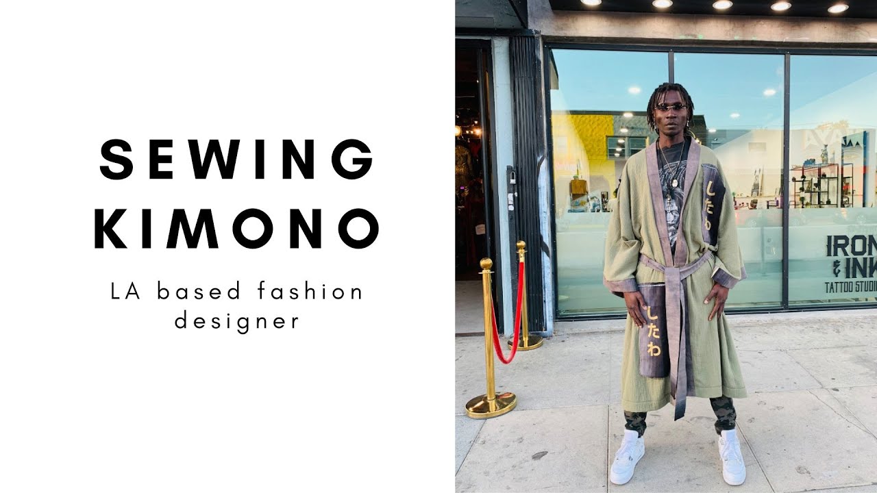 LA Based Fashion Designer - Sewing a Handmade Kimono - YouTube