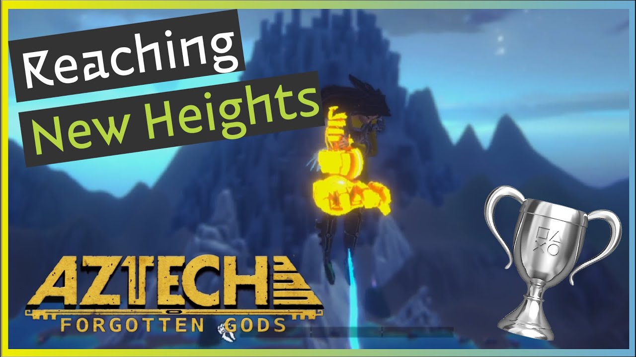 Aztech: Forgotten Gods - Reaching New Heights (Trophy Guide) - PS5/PS4 ...