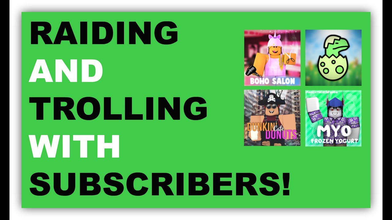 ROBLOX TROLLING AND RAIDING WITH SUBS - YouTube