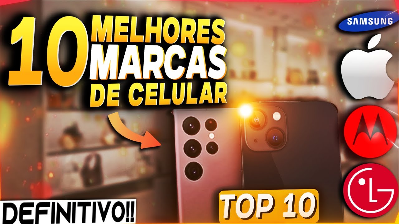 📱 TOP 10 MELHORES MARCAS DE CELULARES (Confira a Melhor Marca de ...