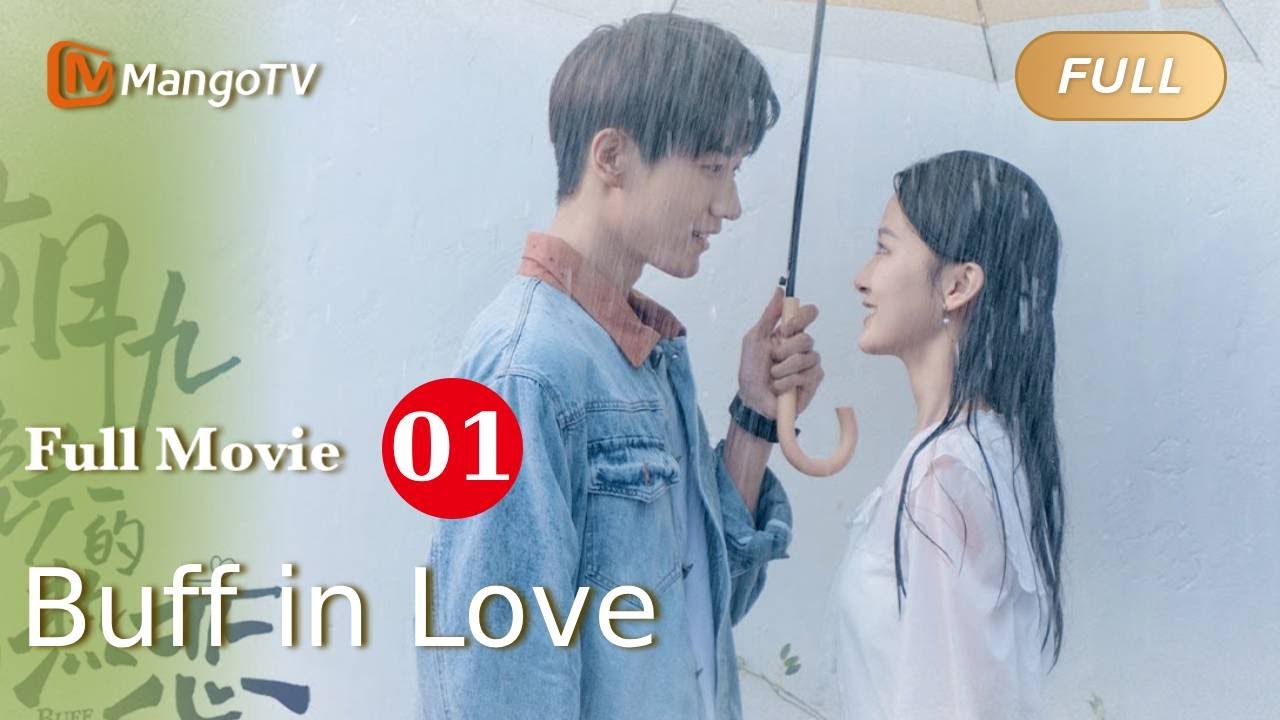 【ENG SUB】Full Movie P1 - Love from Day to Night - Buff in Love 朝九晚六的热恋 | MangoTV - YouTube